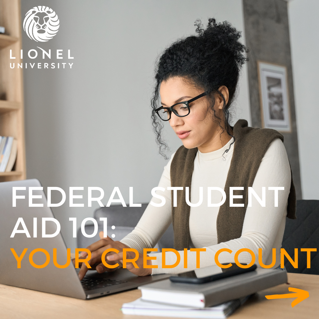 Federal Student Aid 101: Taking Fewer Credits Can Impact Financial Aid